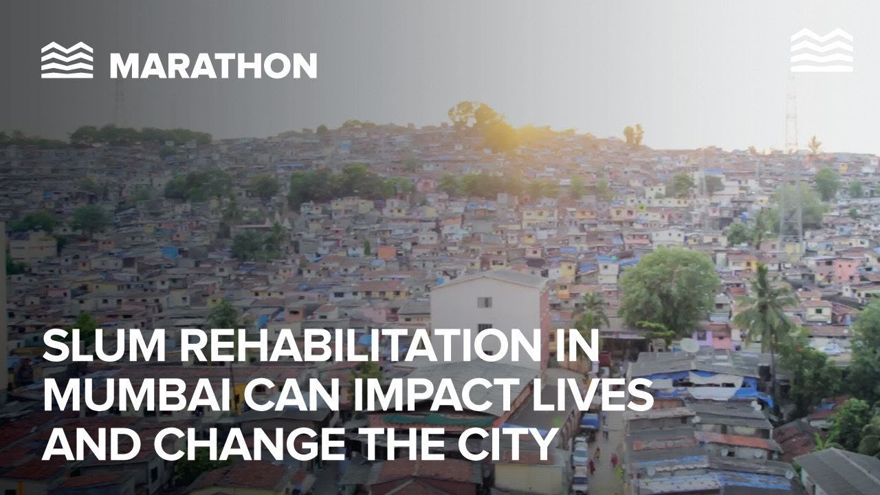 Slum rehabilitation in Mumbai can impact lives and change the city ...