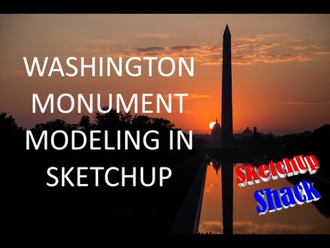 SketchUp Modeling Washington Monument USA - YouTube