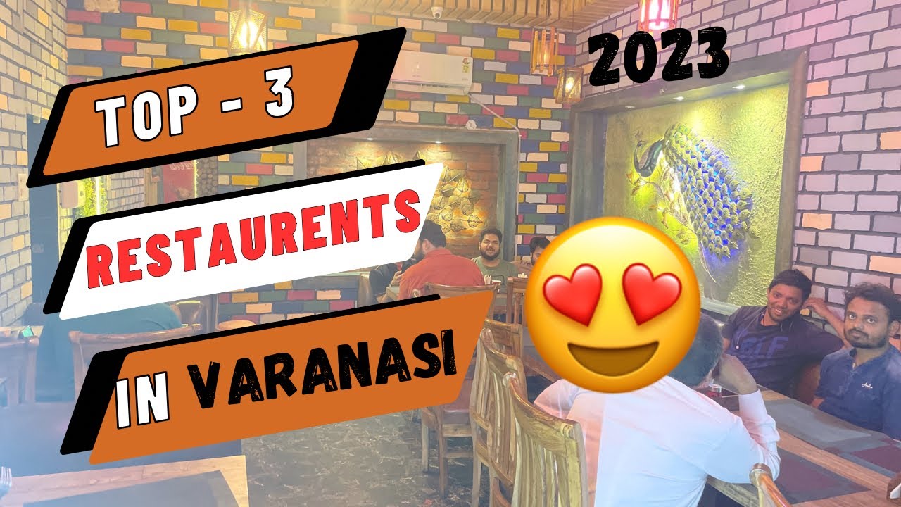 Best Restaurants In Varanasi | 😍 Couple Restaurant In Varanasi | 2023 ...