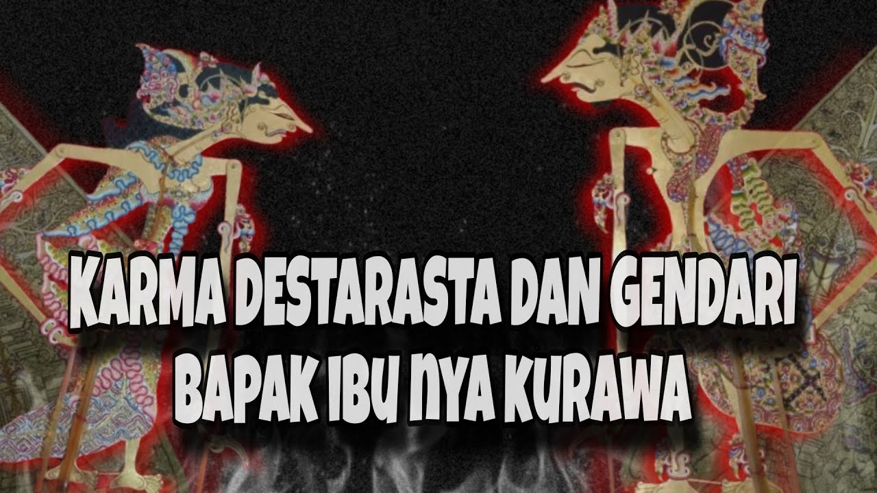 KARMA DESTARASTA DAN GENDARI || WAYANG KULIT || KI MANTEB SOEDARSONO ...