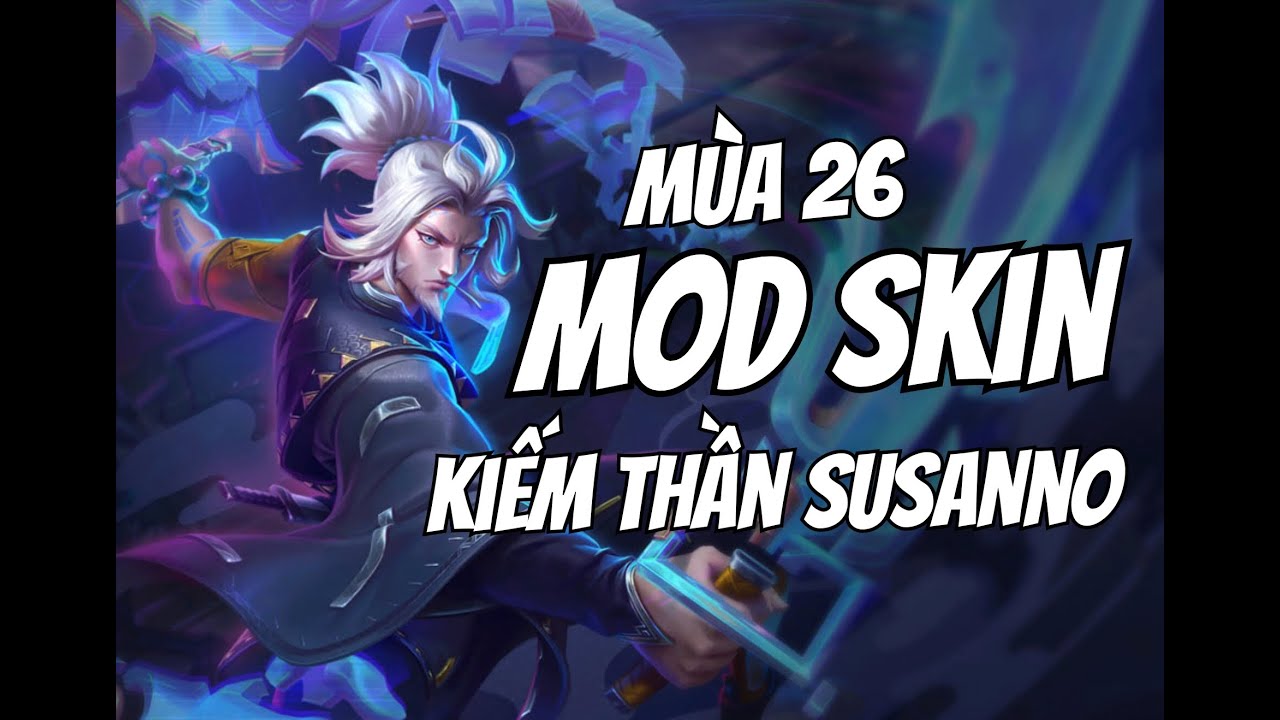 Hướng Dẫn Mod Skin RICHTER KIẾM THẦN SUSANO MÙA 26| Sau 3/6 |Liên Quân ...