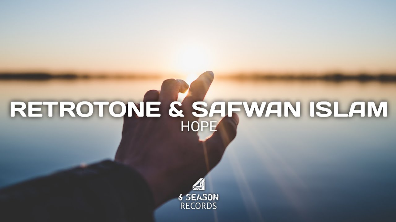 Retrotone & Safwan Islam - Hope (OUT NOW!) - YouTube