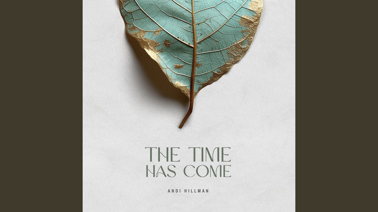 The Time Has Come - YouTube