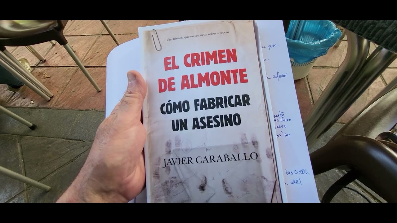 El crimen de Almonte. Cómo fabricar un asesino, de Javier Caraballo(1 ...