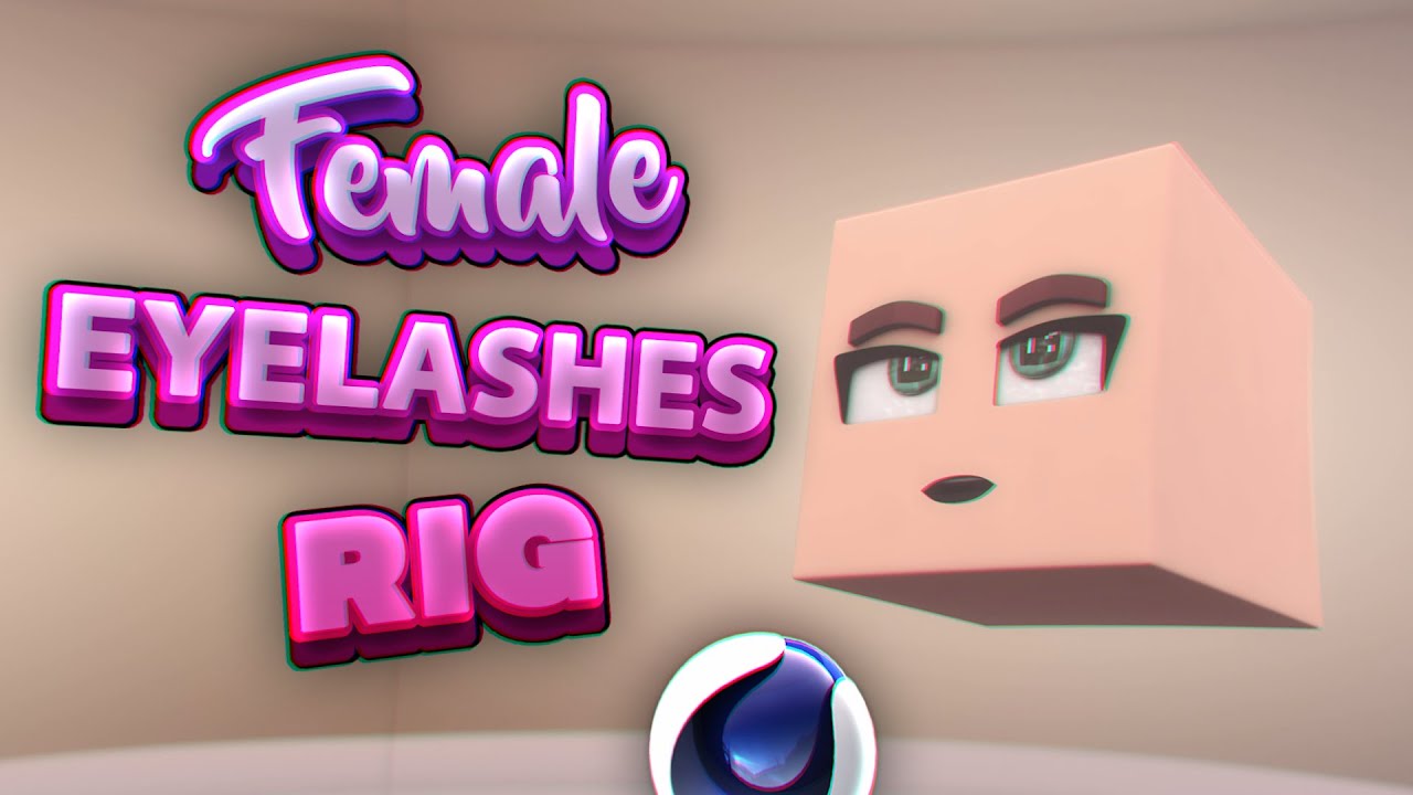 [FREE "Cube Game" C4D RIG] Minecraft Female Eyelashes for Anishwij RIG ...