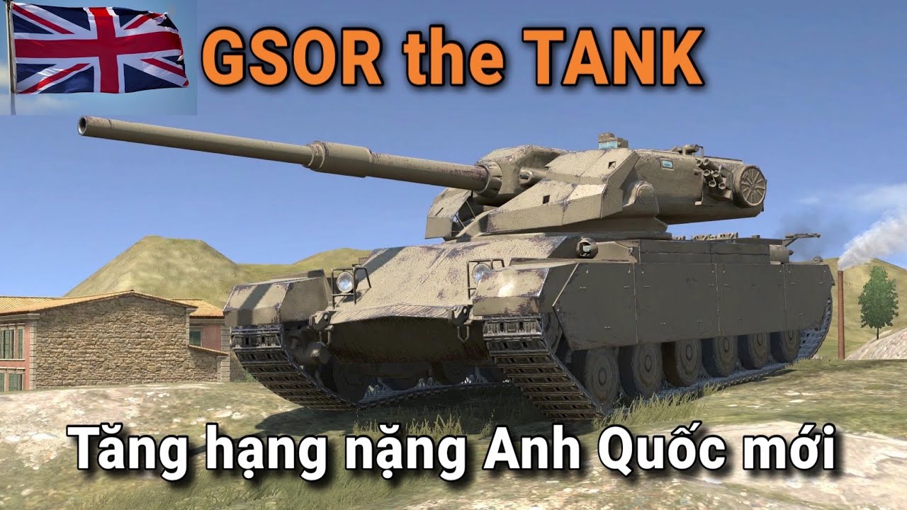 GSOR the TANK - Xe tăng hạng nặng Anh Quốc mới / World Of Tanks Blitz ...