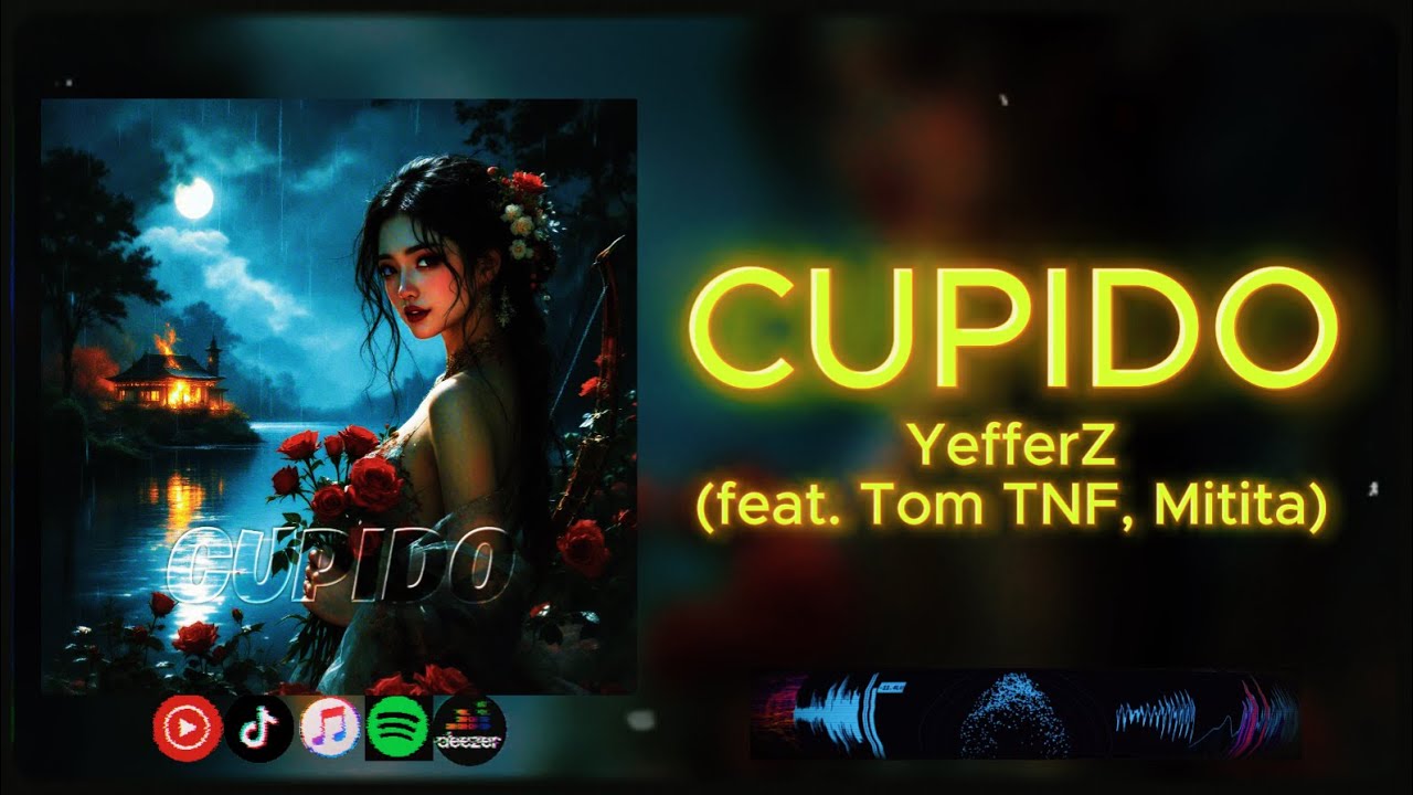 Cupido - YefferZ (feat. Tom TNF, Mitita) [Official Lyric Video] - YouTube