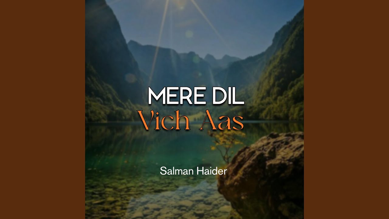 Mere Dil Vich Aas - YouTube