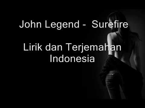 John Legend - Surefire (Lirik dan Terjemahan) - YouTube