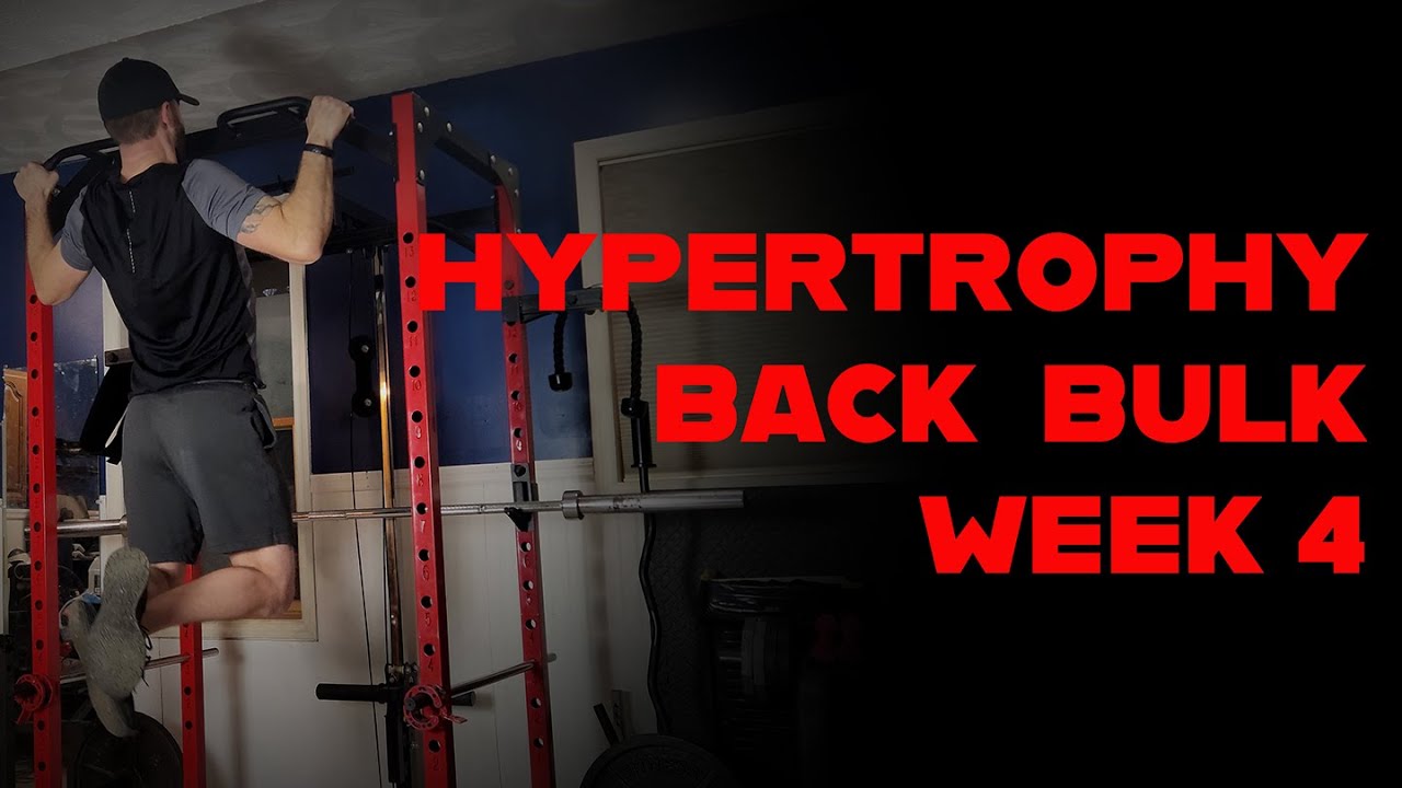 Hypertrophy Back Bulk Week 4 - YouTube
