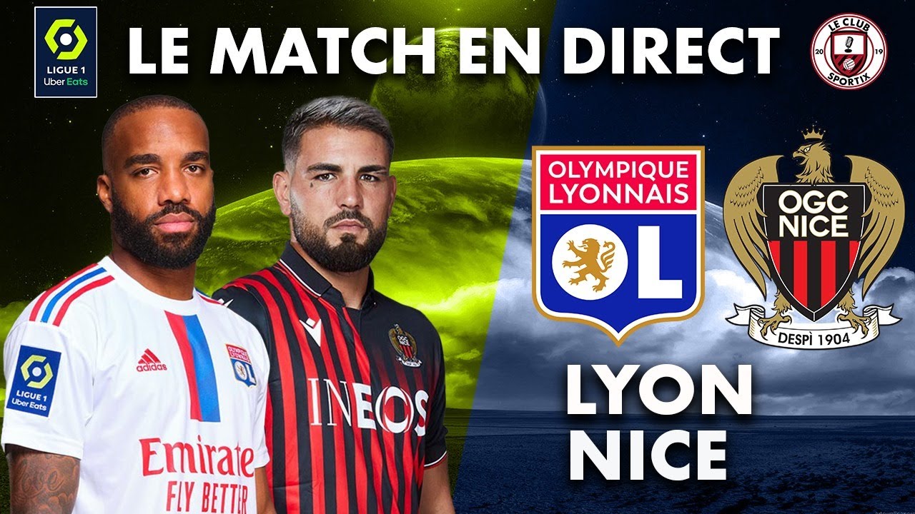 LYON-NICE ( OL-OGCN ) : Le match en direct ( Ligue 1 ) 🔥 - YouTube