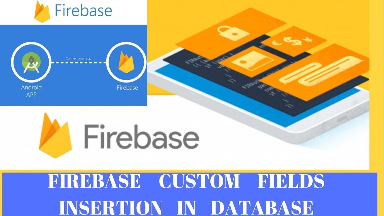 Android Firebase Tutorial Custom Fields Upload Custom Fields Store In Firebase Using Object