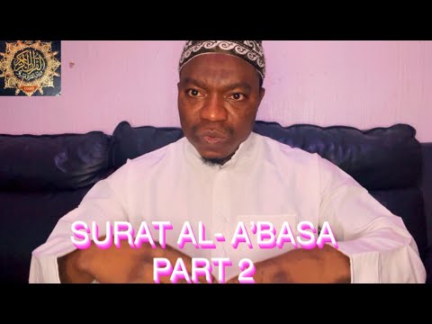 SURAT AL - A’BASA VERSE NO. 23 - 42. - YouTube