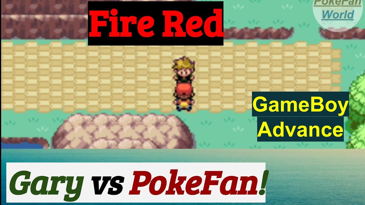Gary vs PokeFan Battle On Route 22 Of Pokemon Fire Red & Leaf Green ...