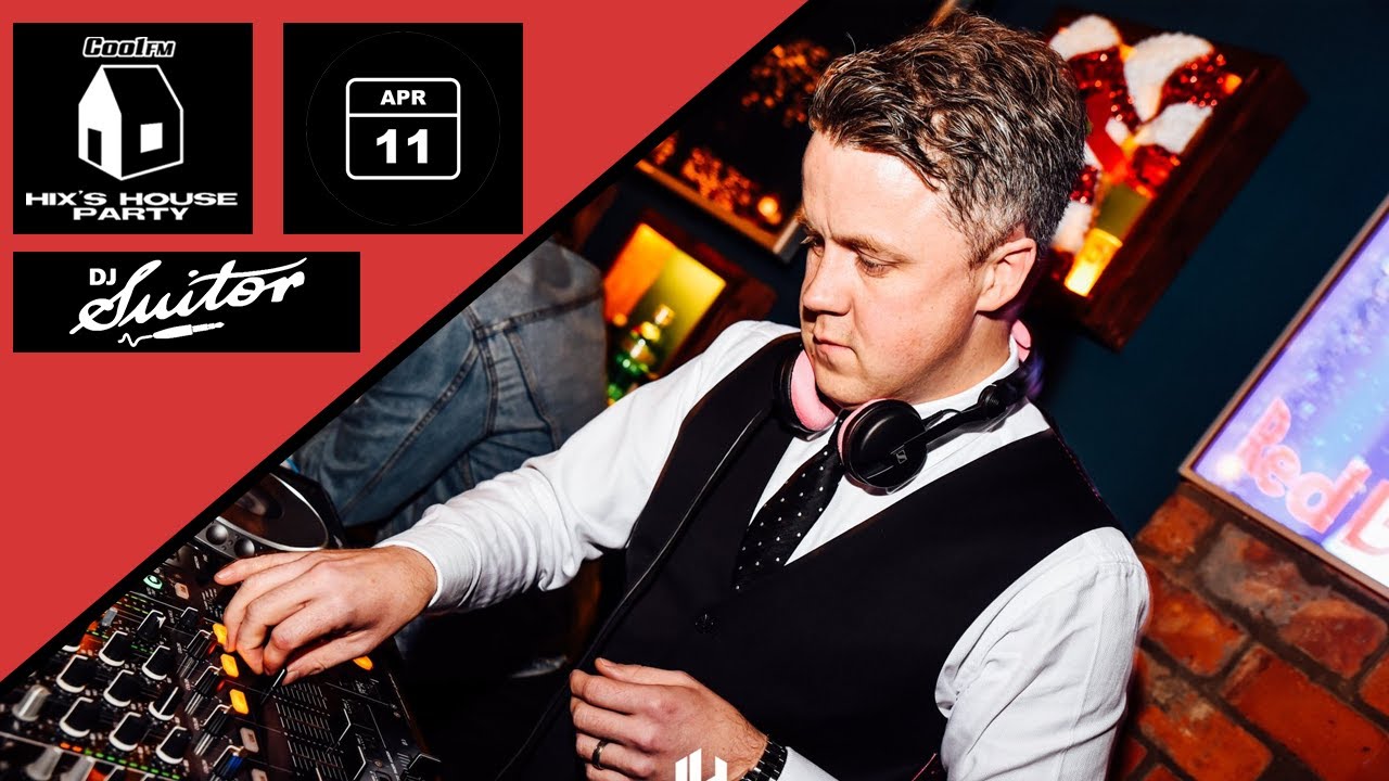 Hix's House Party | The Sets | April 11th | DJ Suitor - YouTube