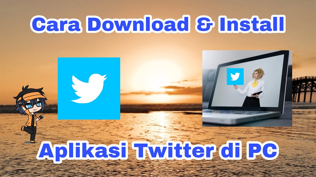Cara Download & Install Twitter di Laptop tanpa Emulator - YouTube