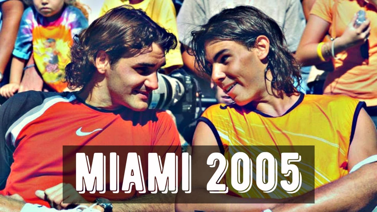 La Primera Final Federer 🆚 Nadal (Miami Open 2005) - YouTube
