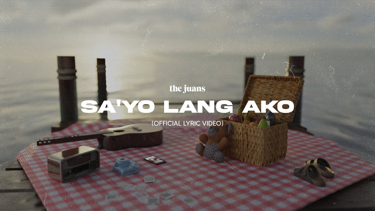 Sa'yo Lang Ako - The Juans (Official Lyric Video) - YouTube Music