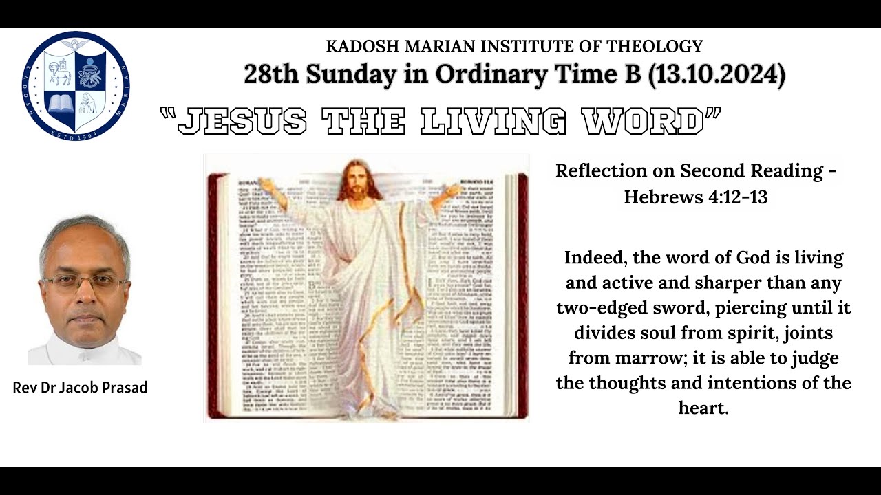 Hebrews 4:12 13 (“Jesus the living Word”) Reflection by Rev Dr Jacob ...