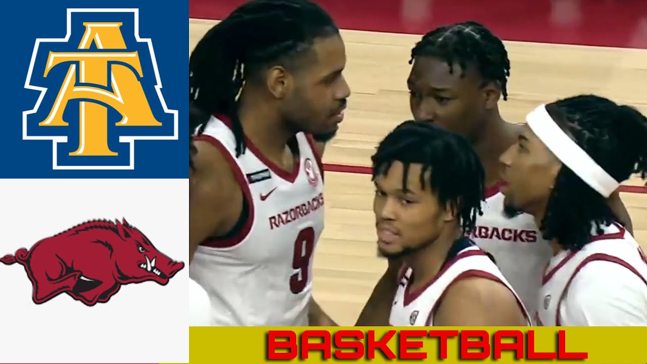 NORTH CAROLINA A&T vs ARKANSAS Basketball Game Full Highlights 2024 ...