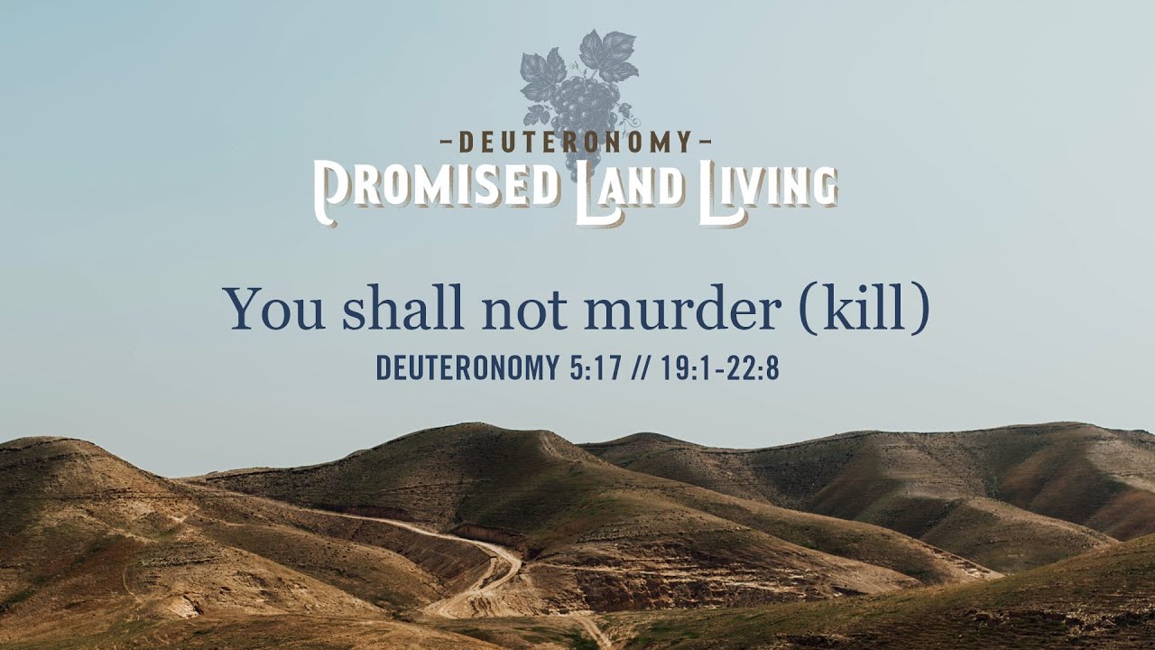 9 Promised Land Living :: You Shall Not Murder (Kill) - YouTube