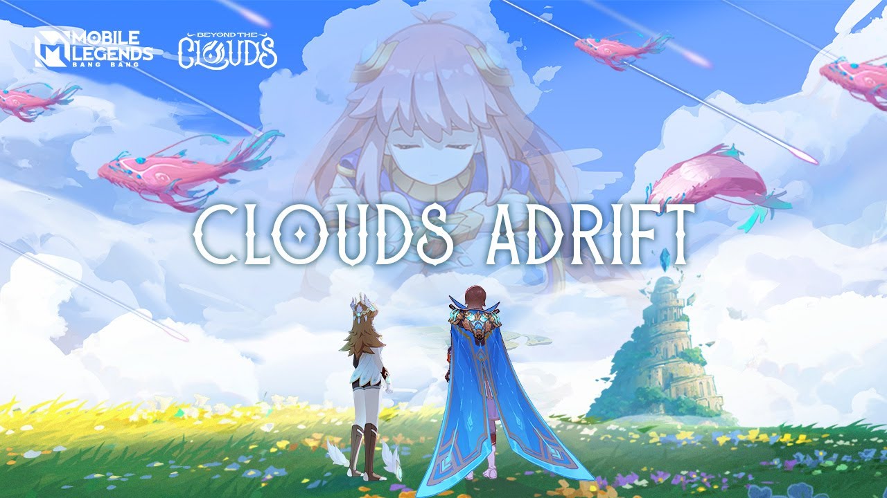 Beyond the Clouds Animated Story - Clouds Adrift | Mobile Legends: Bang ...