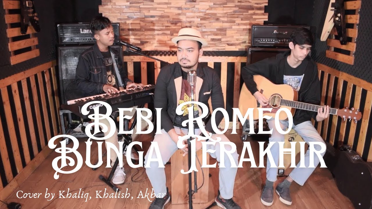 BEBI ROMEO - BUNGA TERAKHIR COVER AKUSTIK (LIVE SESSIONS) - YouTube