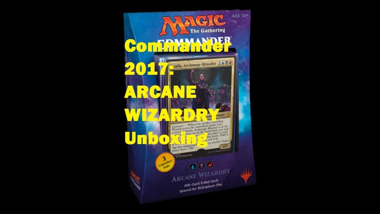 MTG: Arcane Wizardry commander 2017 deck unboxing ! first for the ...