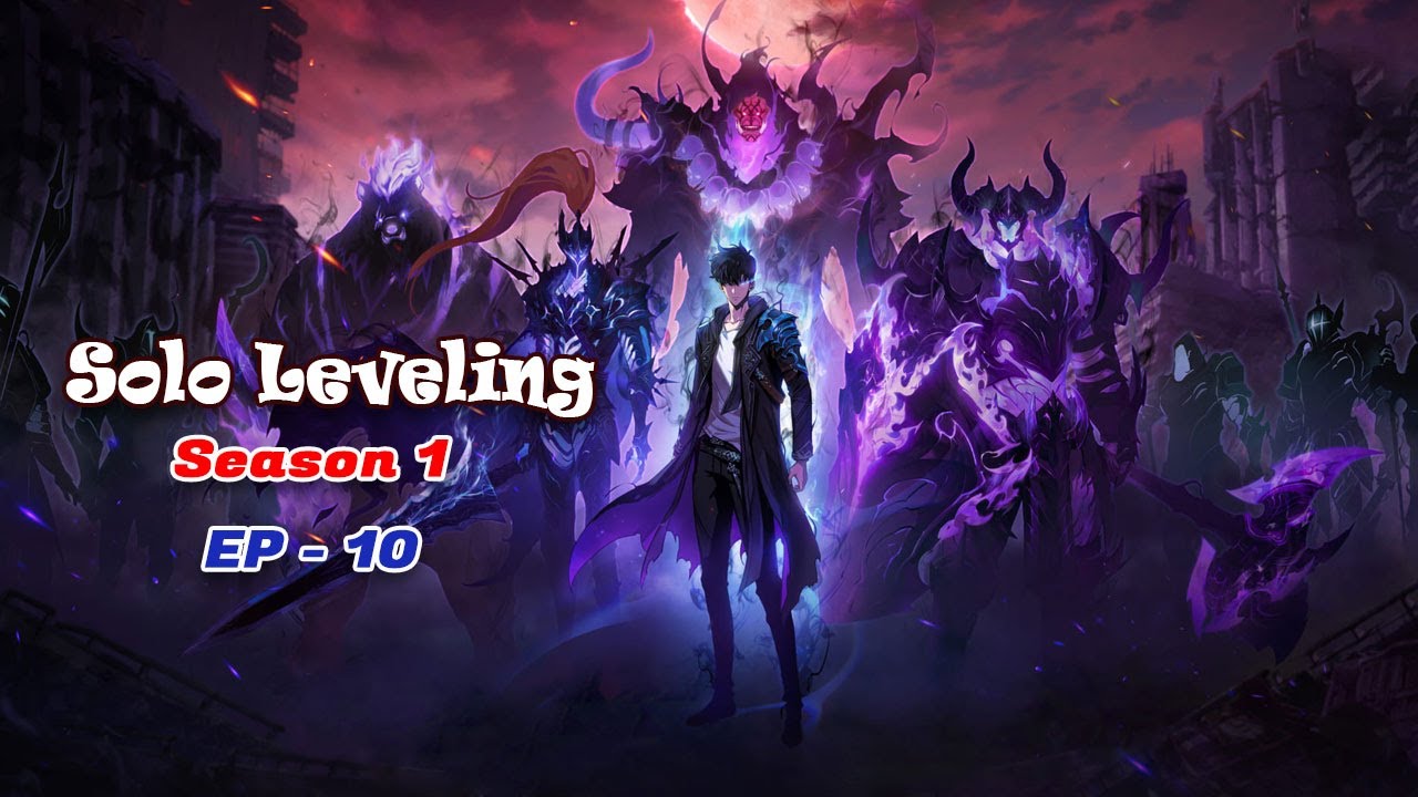 Solo Leveling Season 1 Episode 10 Explained | Anime Recap - YouTube