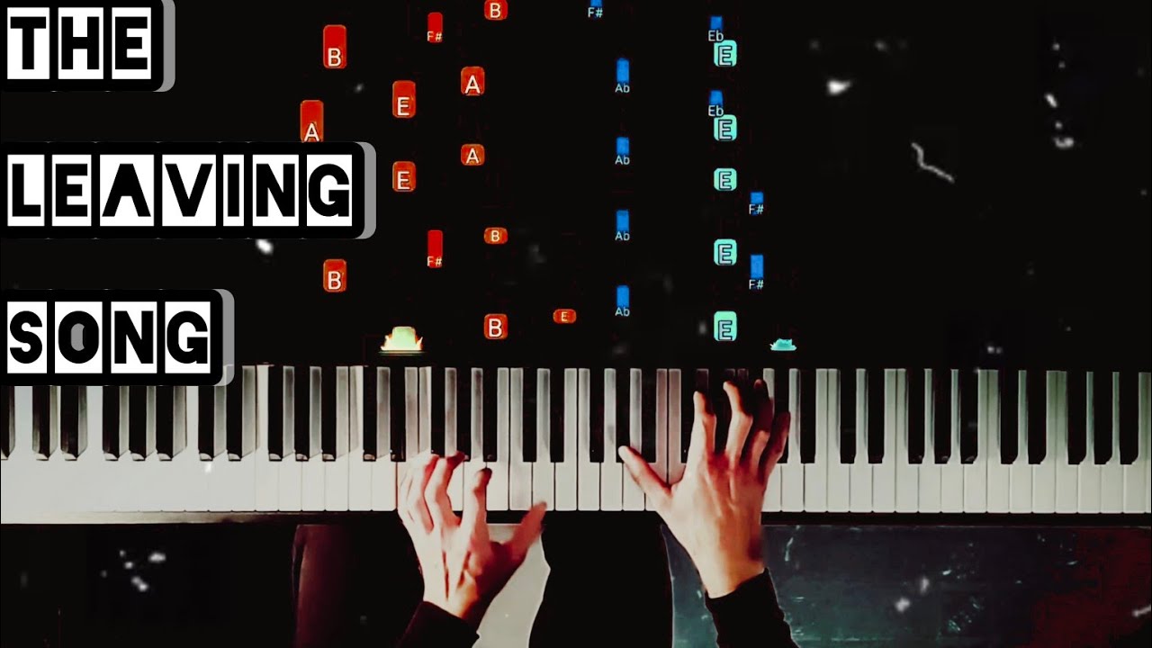 The Leaving Song [Piano Tutorial] - YouTube
