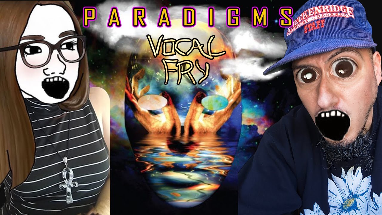 Vocal Fry Live - Paradigms - YouTube