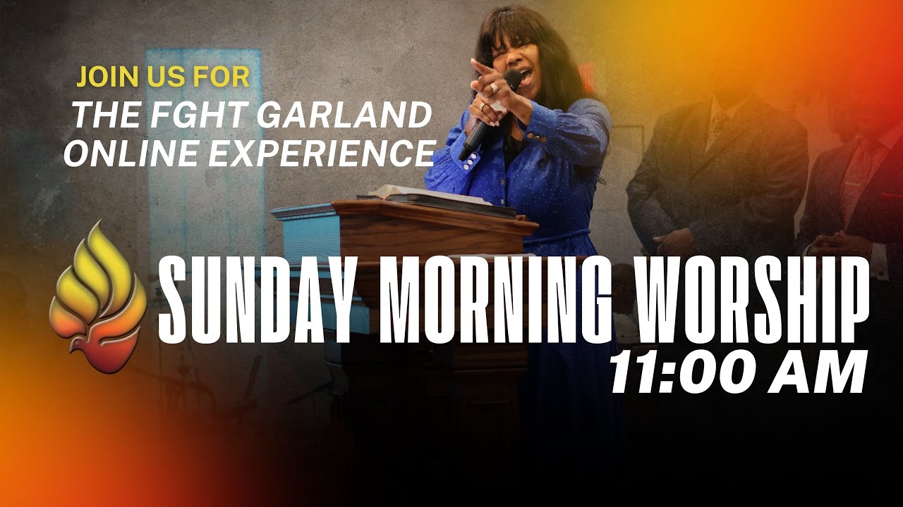 Garland FGHT Sunday Morning Service "God Remembers" - YouTube