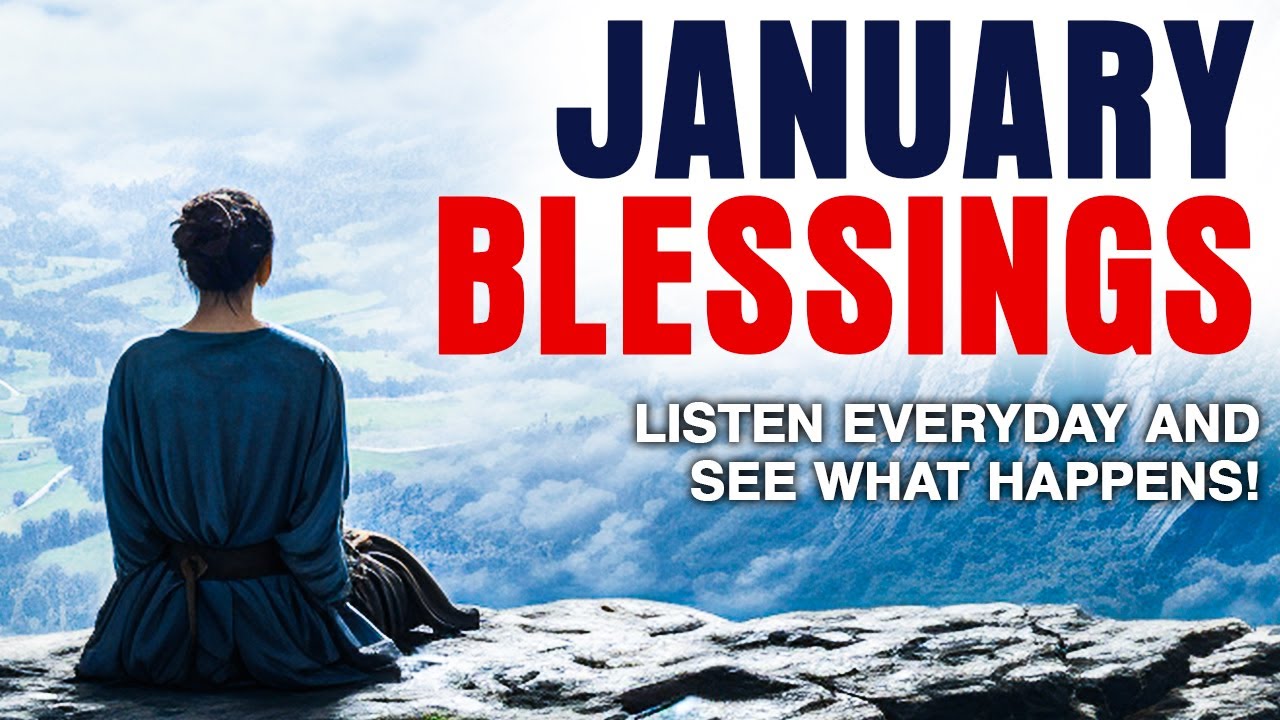 January Blessings: Your Key to an Incredible New Year - YouTube