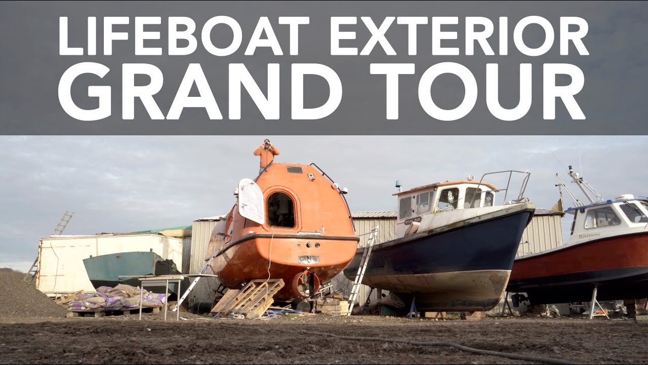 Lifeboat Conversion Ep7: The Grand Tour (of the exterior) [4K] - YouTube
