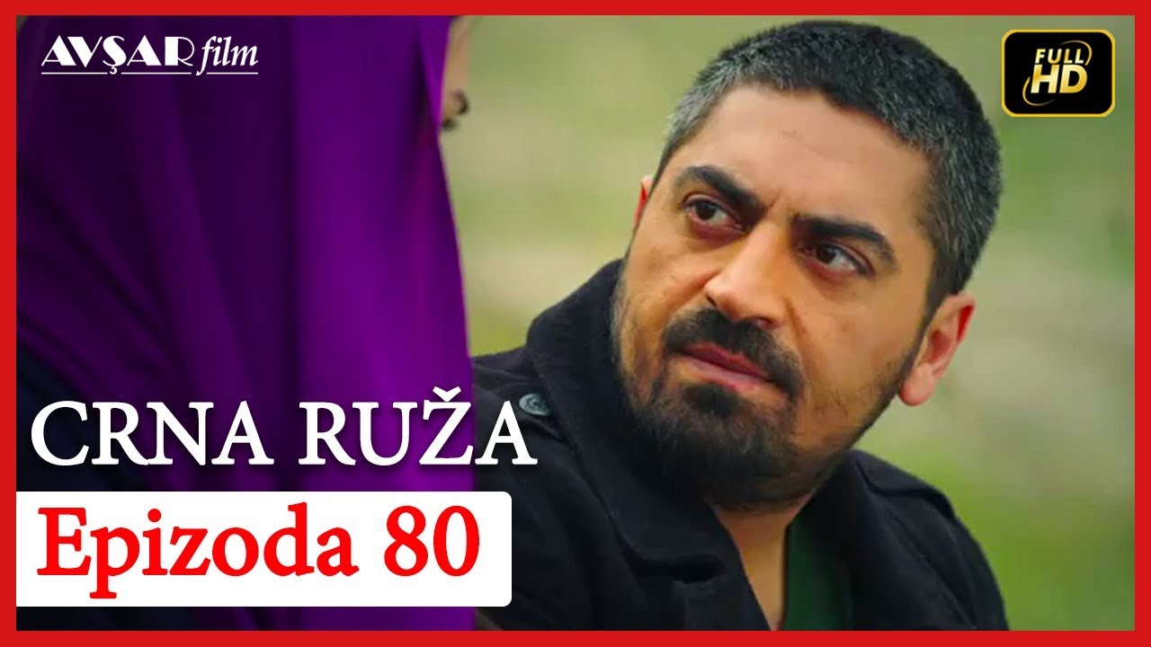 Crna Ruza - Epizoda 80 - YouTube