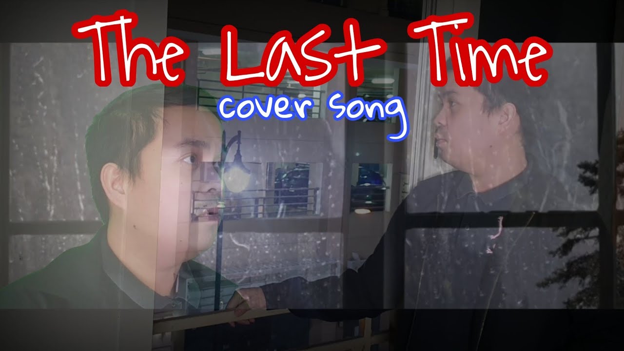 The Last Time - Eric Benet cover with lyrics|| The Last Time version of ...
