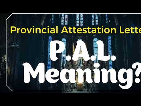 What is Provincial Attestation Letter or PAL AND WHEN WILL IT NEEDED ...
