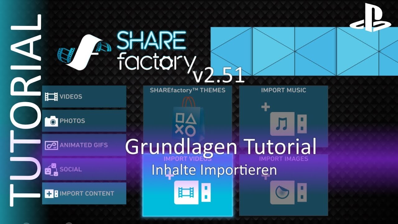 Bilder, Videos und Musik in ShareFactory importieren - Grundlagen TUTORIAL [PS4/GERMAN] - YouTube