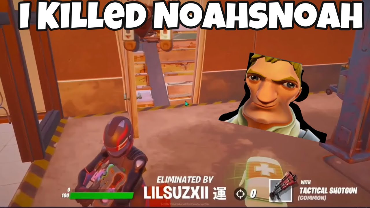 I killed NoahsNoah in Fortnite… - YouTube