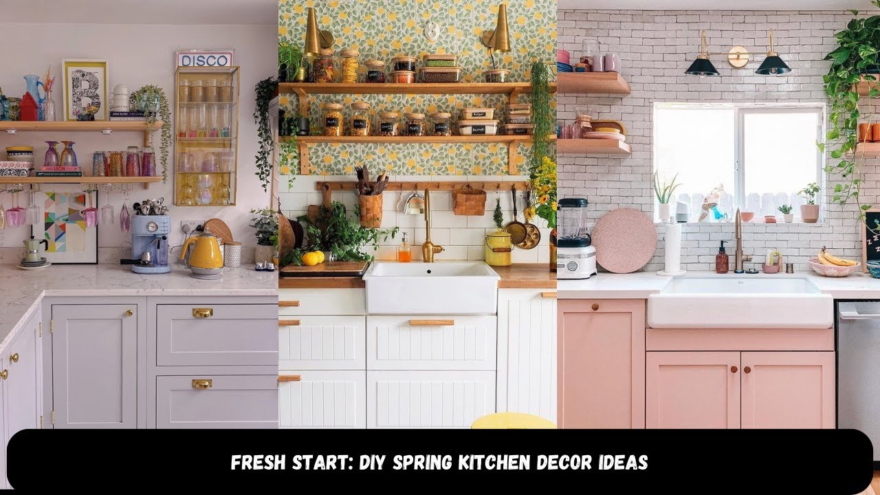 Fresh Start DIY Spring Kitchen Decor Ideas - YouTube