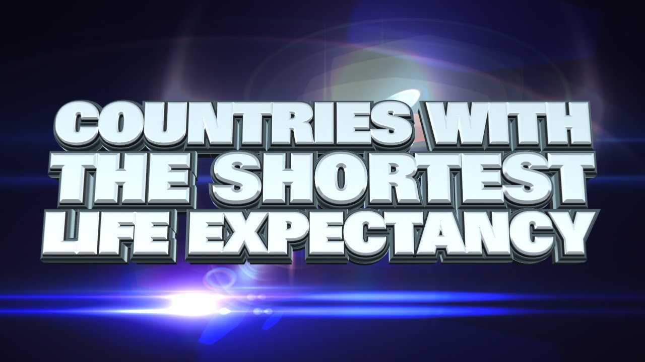 Top 10 Countries With The Shortest Life Expectancy in the World 2014 ...