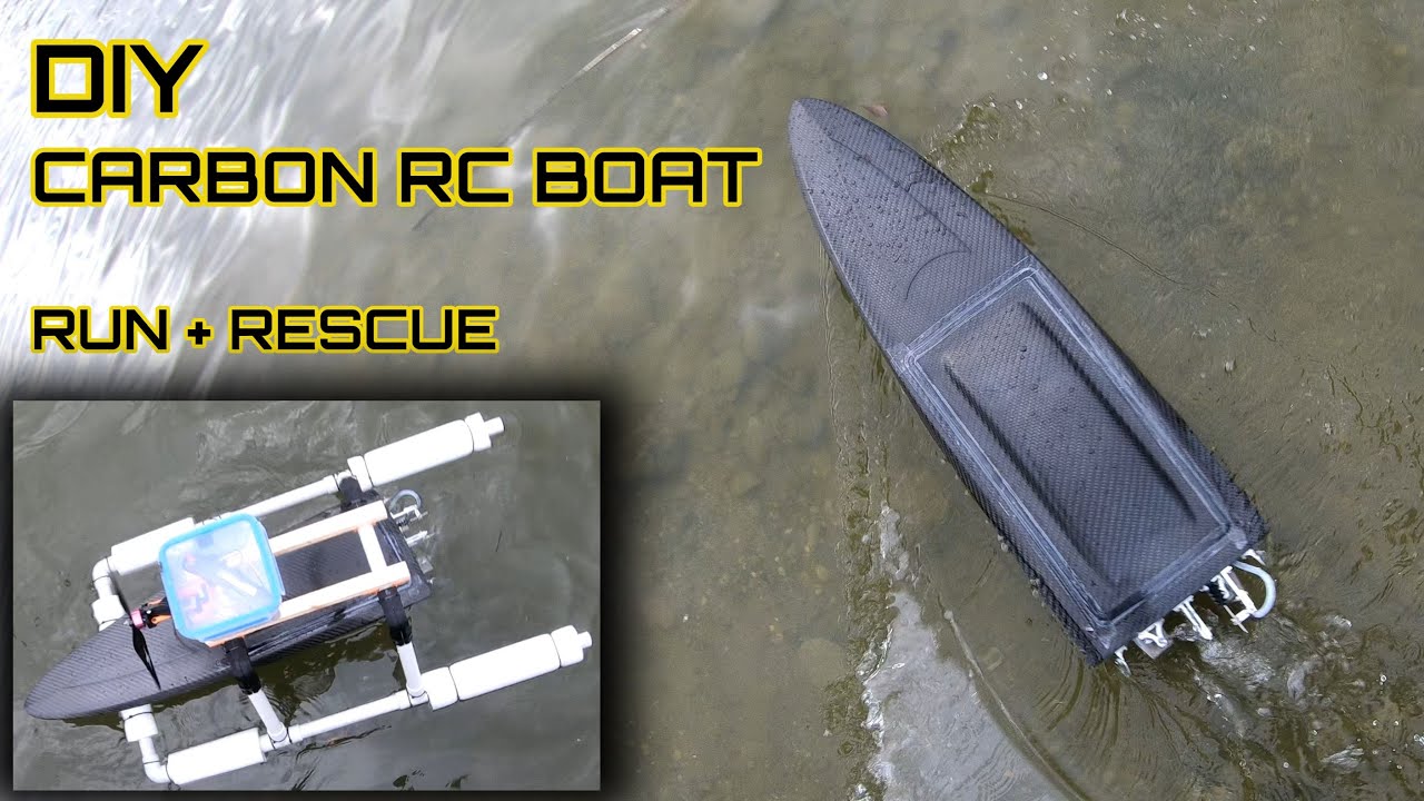 DIY Carbon Fiber RC Boat - 6s Run + Rescue - YouTube