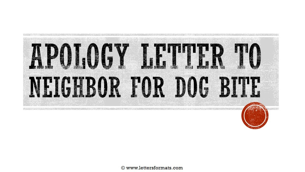 How to Write an Apology Letter to Neighbor for Dog Bite - YouTube