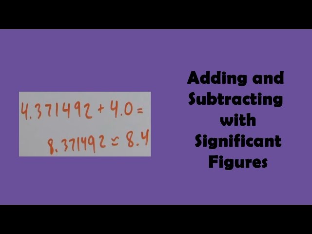 Adding And Subtracting Significant Figures Significant Figures And