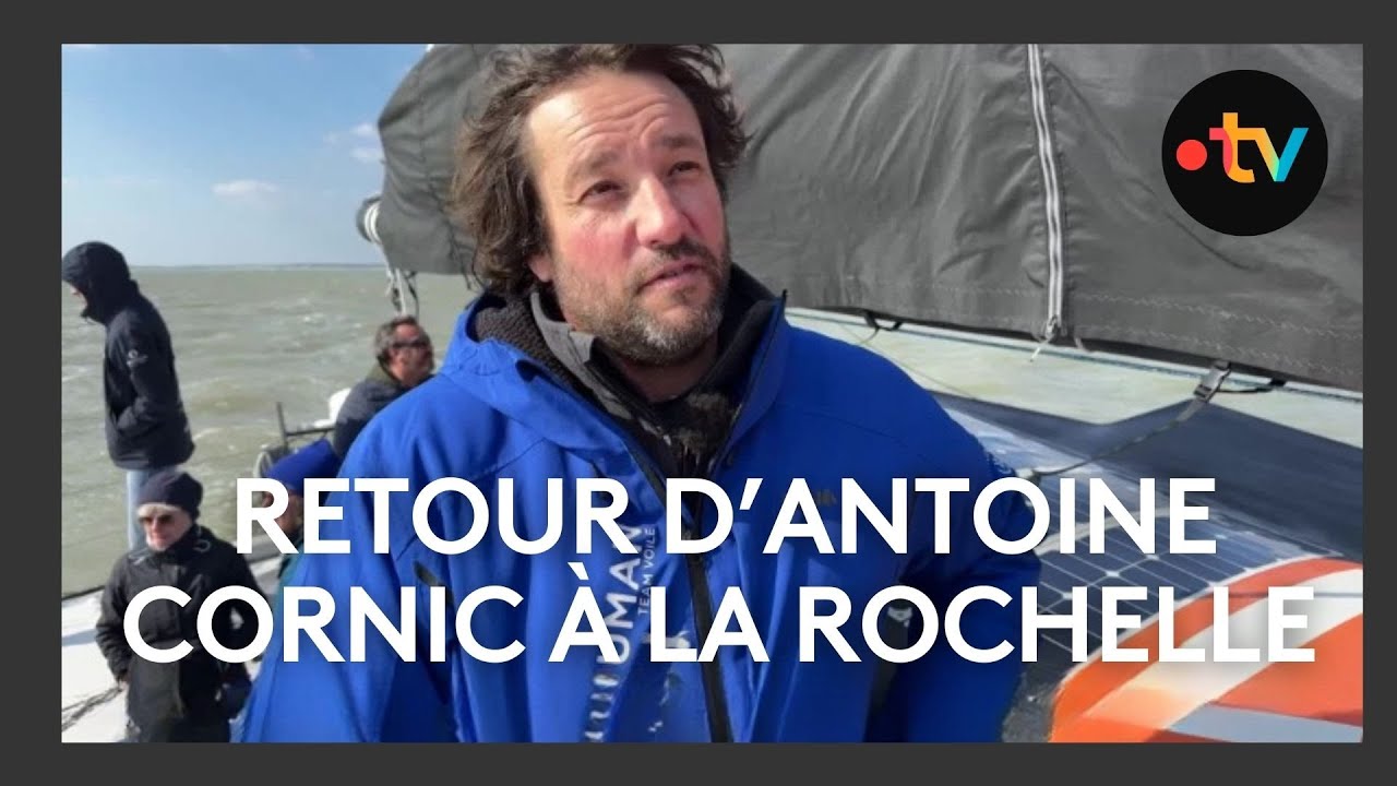 Vendée Globe : retour d'Antoine Cornic à La Rochelle - YouTube