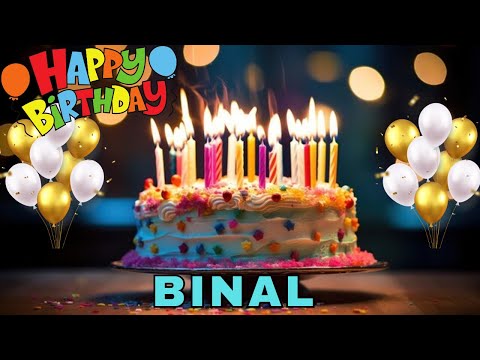 Happy Birthday Binal, Birthday Wishes, Birthday Song, Whatsapp Status, Today, hbd