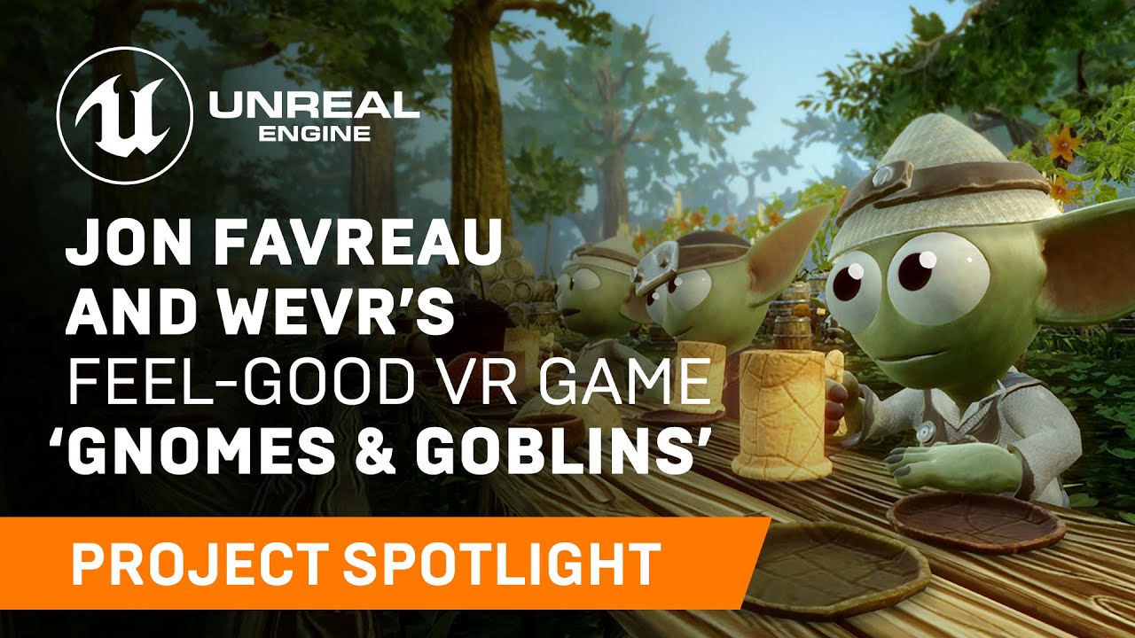 Jon Favreau and Wevr’s feel-good VR game ‘Gnomes & Goblins’ | Spotlight ...