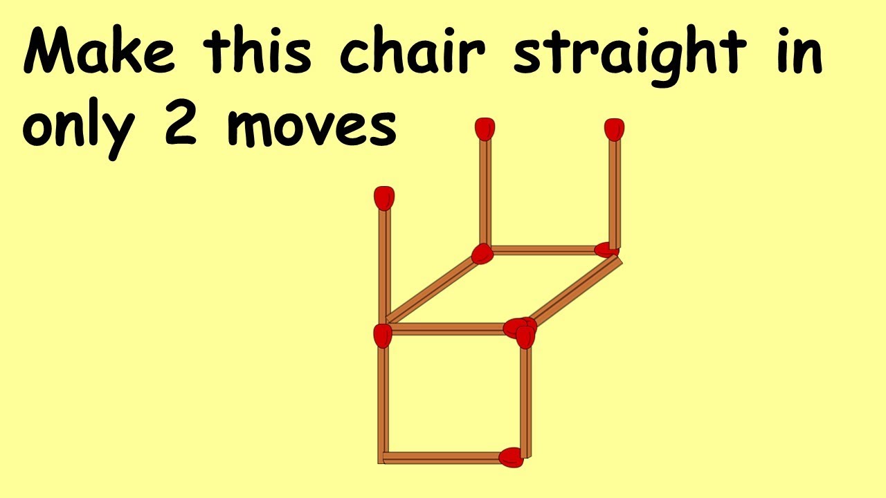 Make this chair straight | Match stick puzzle part 3 | Puzzles with ...