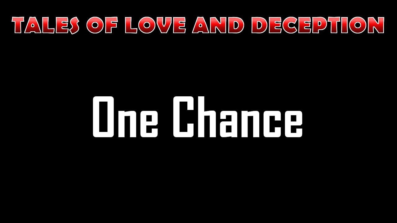 One Chance - Love Stories and Relationship Journeys | Tales of ...