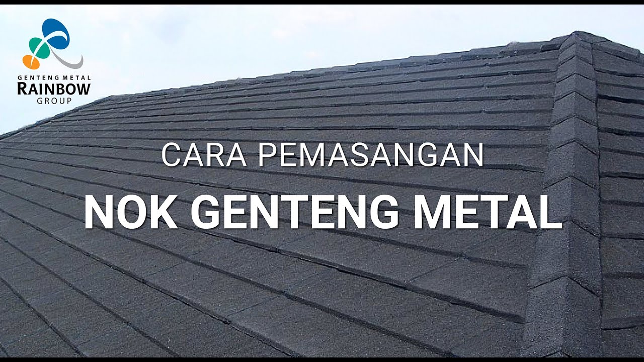 Rainbow Roof - Cara Pemasangan Nok Genteng Metal - YouTube